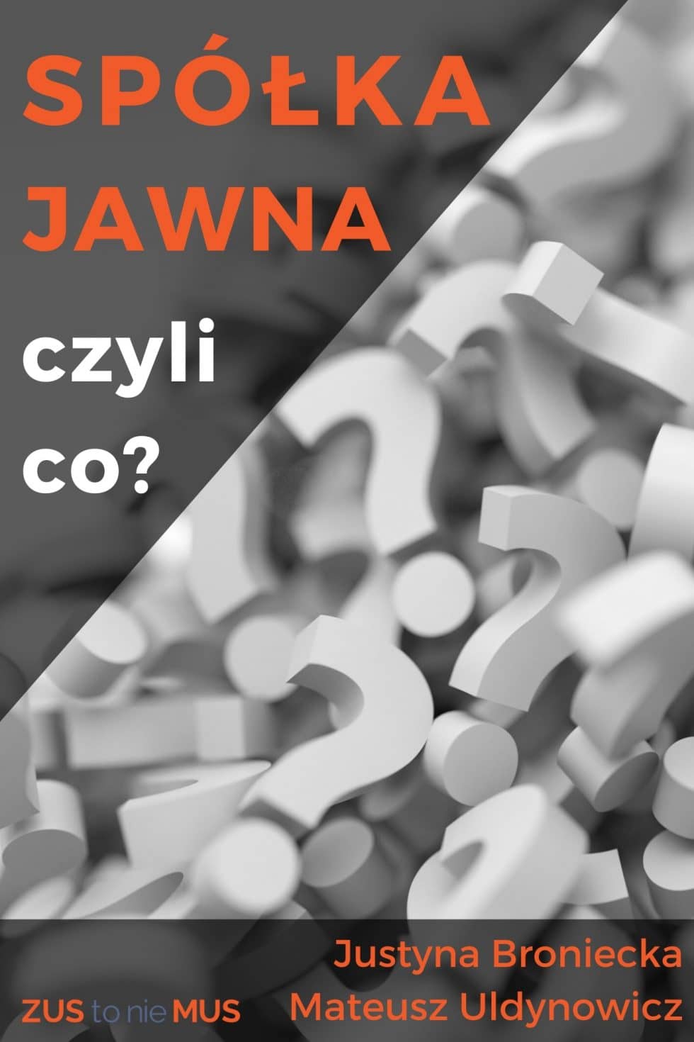 Spółka jawna jako alternatywa dla spółki z o.o.? - ZUS to nie MUS